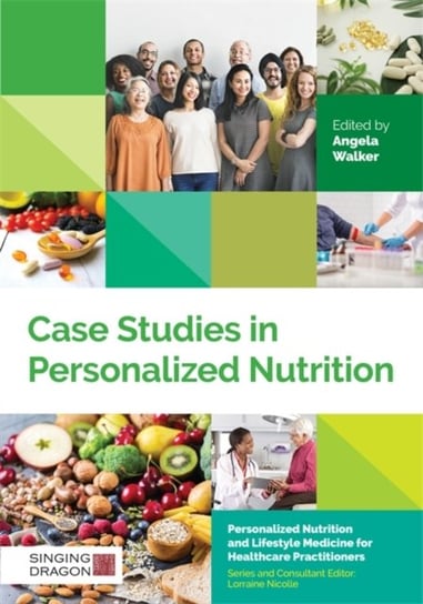 Case Studies in Personalized Nutrition - Opracowanie zbiorowe | Książka ...