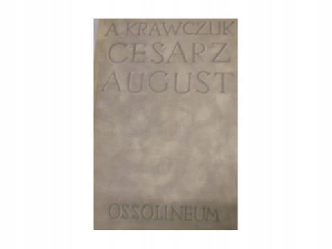 Cesarz August - Krawczuk-Goluch Alicja | Książka w Empik
