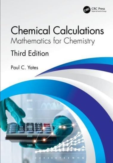 Chemical Calculations: Mathematics for Chemistry, Third Edition - Paul ...