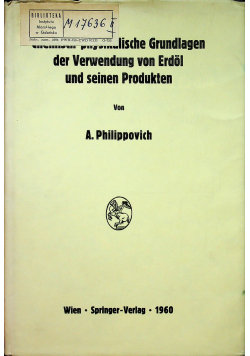Chemisch physikalische grundlagen der verwendung von Erdol und seinen ...