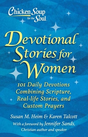 Chicken Soup for the Soul: Devotional Stories for Women: 101 Devotions ...