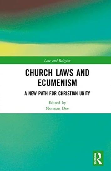 Church Laws and Ecumenism: A New Path for Christian Unity - Opracowanie ...