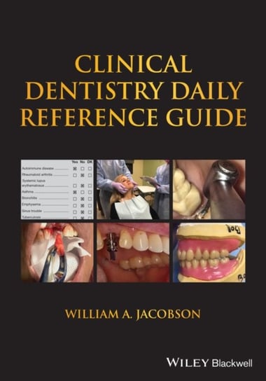 Clinical Dentistry Daily Reference Guide - Opracowanie zbiorowe ...