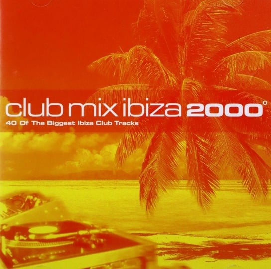 Club Mix Ibiza 2000 - Various Artists | Muzyka Sklep EMPIK.COM