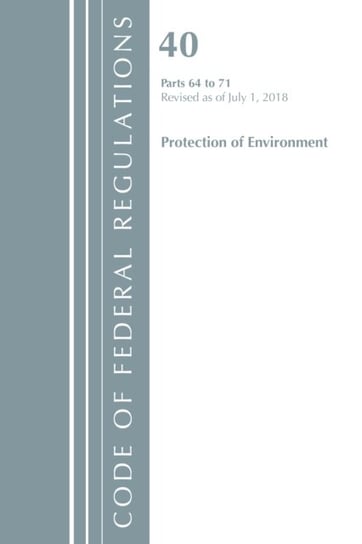 Code of Federal Regulations. Title 40 Protection of the Environment 64 ...