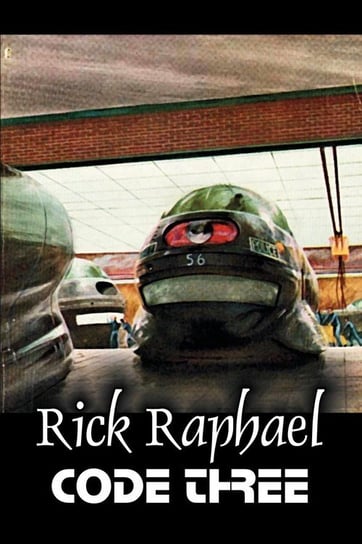 Code Three by Rick Raphael, Science Fiction, Adventure - Raphael Rick ...