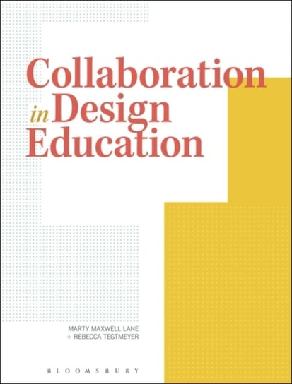 Collaboration in Design Education: Case Studies & Teaching ...