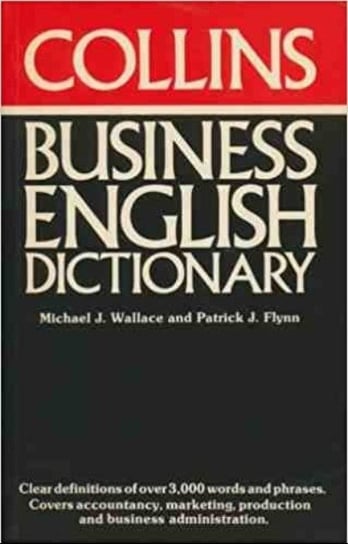 Collins Business English Dictionary - Michael J. Wallace | Książka w Empik