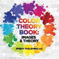 Color Theory Book - Publishing LLC Speedy | Książka w Empik