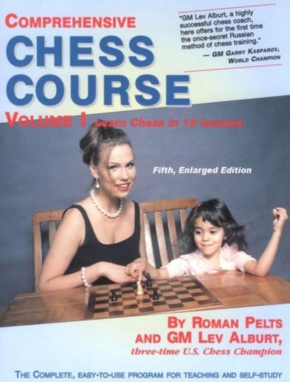 Comprehensive Chess Course: Learn Chess in 12 Lessons - Opracowanie zbiorowe | Książka w Empik