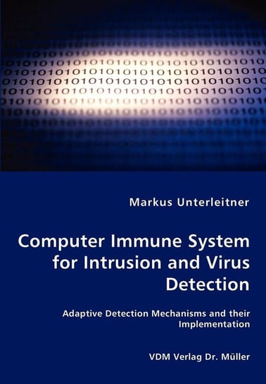 Computer Immune System for Intrusion and Virus Detection - Adaptive ...