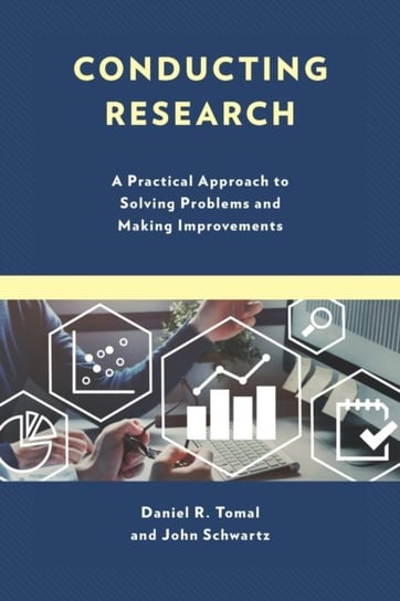Conducting Research. A Practical Approach to Solving Problems and ...