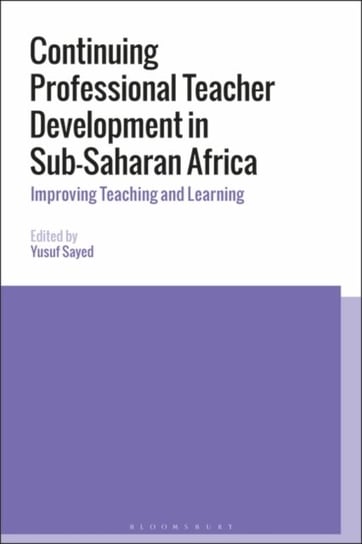 Continuing Professional Teacher Development in Sub-Saharan Africa ... Continuing Professional Teacher Development in Sub-Saharan Africa ...