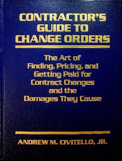 Contractors Guide to change orders - Opracowanie zbiorowe | Książka w Empik