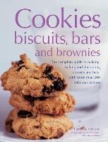 Cookies, Biscuits, Bars and Brownies: The Complete Guide to Making ...