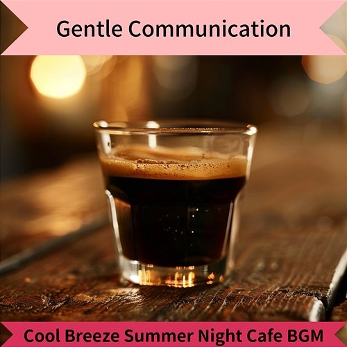 Cool Breeze Summer Night Cafe Bgm - Gentle Communication | Muzyka, mp3 ...
