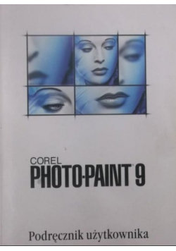 Corel Photo-Paint 9 - Opracowanie zbiorowe | Książka w Empik