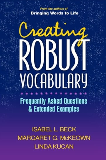 Creating Robust Vocabulary: Frequently Asked Questions and Extended ... Creating Robust Vocabulary: Frequently Asked Questions and Extended ...