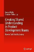 Creating Shared Understanding in Product Development Teams - Møller ...