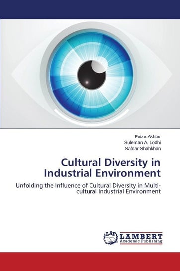 Cultural Diversity in Industrial Environment - Akhtar Faiza | Książka w ...