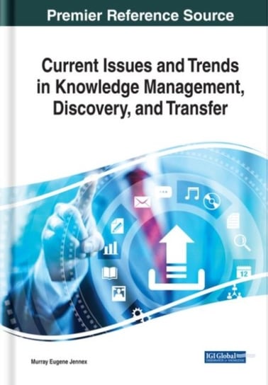 Current Issues and Trends in Knowledge Management, Discovery, and ...
