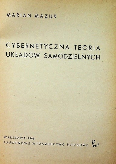 Cybernetyczna teoria układów samodzielnych - W opisie | Książka w Empik
