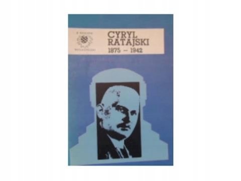 Cyryl Ratajski 1875-1942 - Kołodziejczyk Adam | Książka w Empik