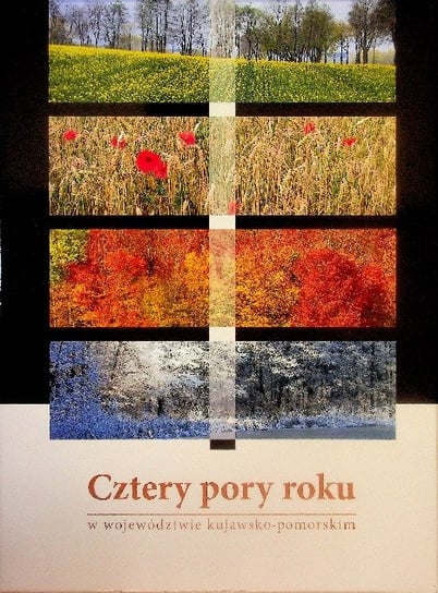 Cztery Pory Roku - Opracowanie zbiorowe | Książka w Empik