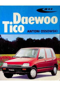 Daewoo Tico - Wydawnictwa Komunikacji i Łączności WKŁ | Książka w Empik