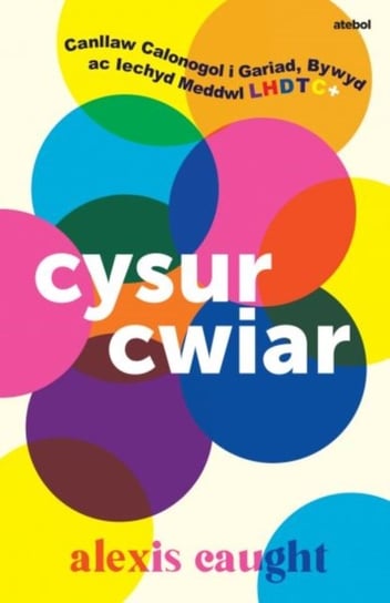 Darllen yn Well: Cysur Cwiar: Canllaw Calonogol i Gariad, Bywyd ac ...
