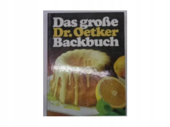 Dr Oetker Das Große Backbuch
