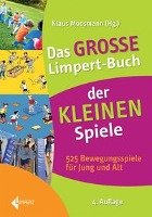 Das große Limpert-Buch der Kleinen Spiele - Limpert Verlag Gmbh ...