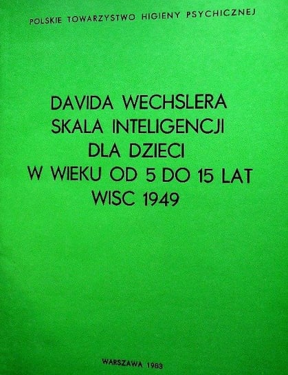 Davida Wechslera skala inteligencji dla dzieci w wieku od 5 do 15 lat ...