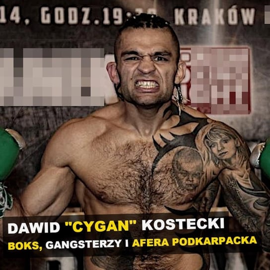 Dawid "Cygan" Kostecki. Boks, gangsterzy i afera podkarpacka ...