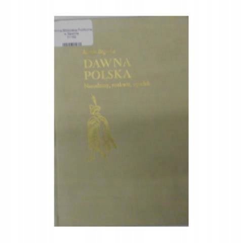 dawna Polska - Bogucka Magda | Książka w Empik