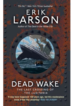 Dead Wake - Erik Larson | Książka w Empik