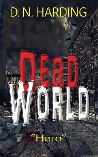 Dead World - Harding D. N. | Książka w Empik