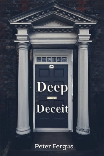 Deep Deceit - Peter Fergus | Książka w Empik