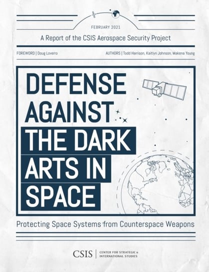 Defense Against the Dark Arts in Space: Protecting Space Systems from ...
