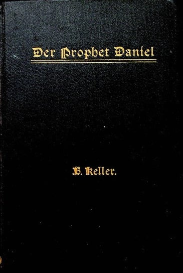 Der Prophet Daniel 1911 r. - Opracowanie zbiorowe | Książka w Empik