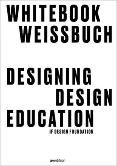 Designing Design Education: Whitebook - Opracowanie zbiorowe | Książka ...