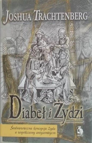 Diabeł i Żydzi - Trachtenberg Joshua | Książka w Empik