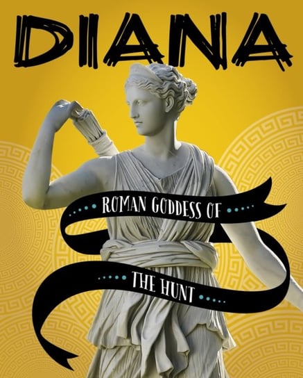 Diana: Roman Goddess of the Hunt - Amie Jane Leavitt | Książka w Empik