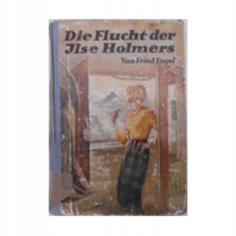 Die Flucht der Ilse Holmer - Ferraris-Engel Antonella | Książka w Empik