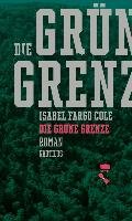 Die grüne Grenze - Fargo Cole Isabel | Książka w Empik