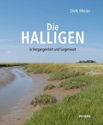 Die Halligen in Vergangenheit und Gegenwart - Boyens Buchverlag ...