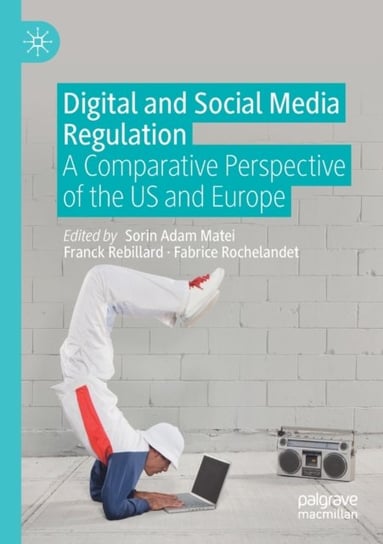 Digital and Social Media Regulation: A Comparative Perspective of the ...