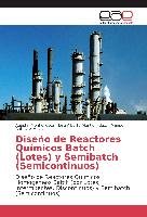 Diseño de Reactores Químicos Batch (Lotes) y Semibatch (Semicontinuos ...