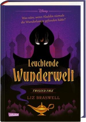 Disney. Twisted Tales: Leuchtende Wunderwelt (Aladdin) - Carlsen Verlag ...