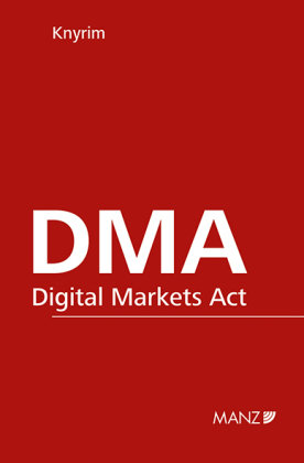 DMA - Digital Markets Act - Manz'sche Verlags- u. Universitätsbuchhandlung | Książka w Empik